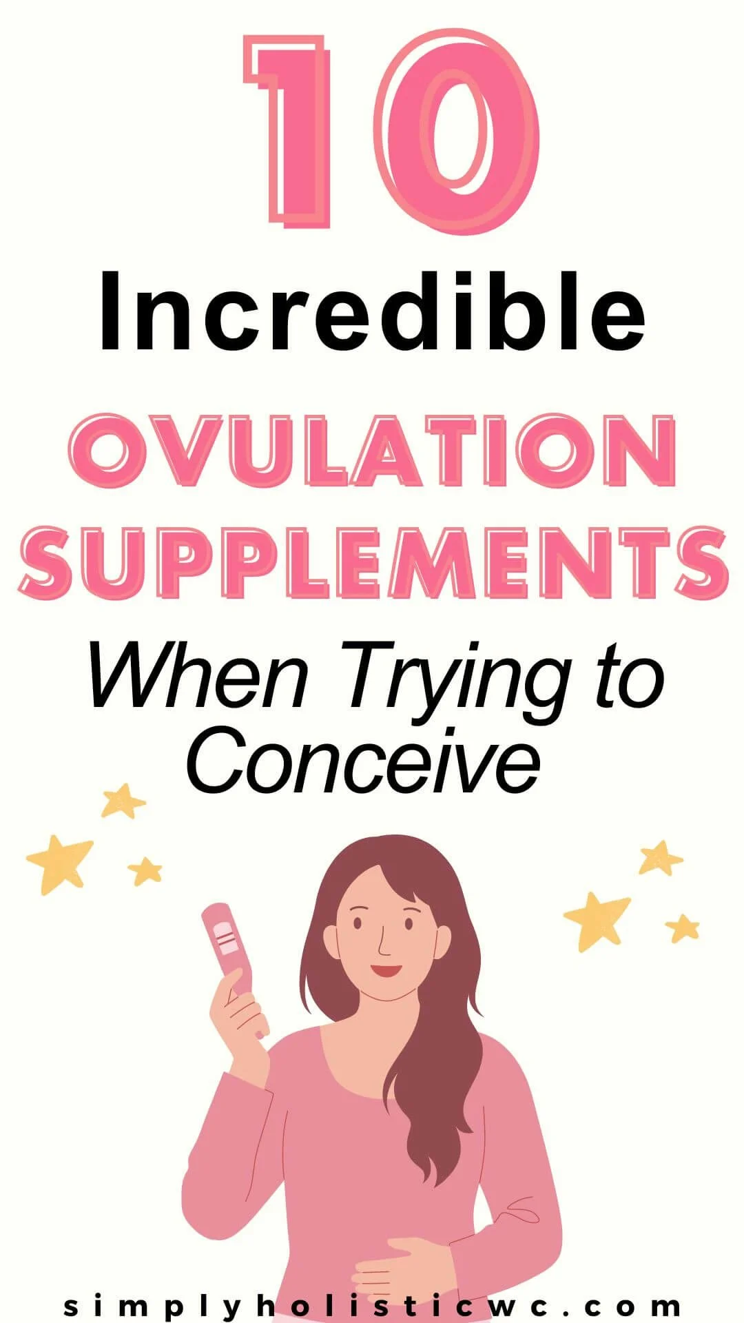 Top Supplements To Support Ovulation - Simply Holistic Wellness