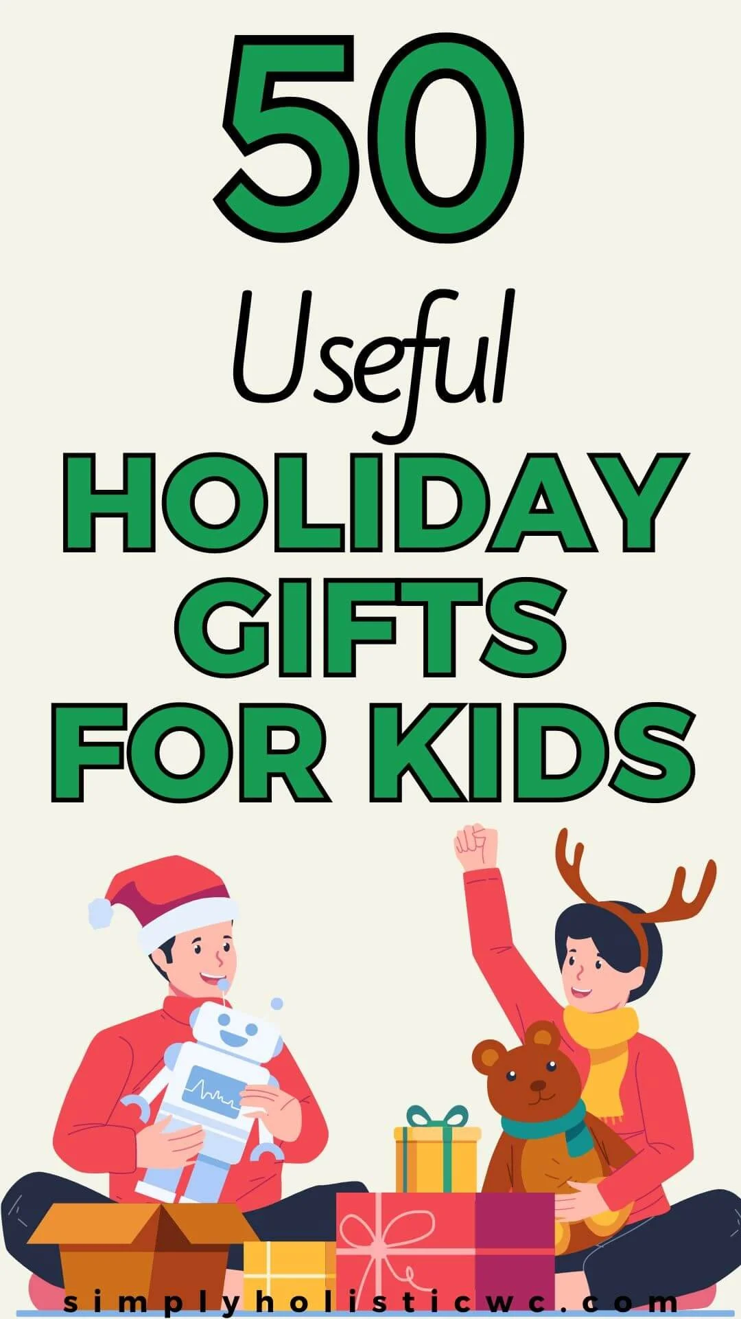 50 Useful Christmas Gifts for Kids — Simply Holistic Wellness