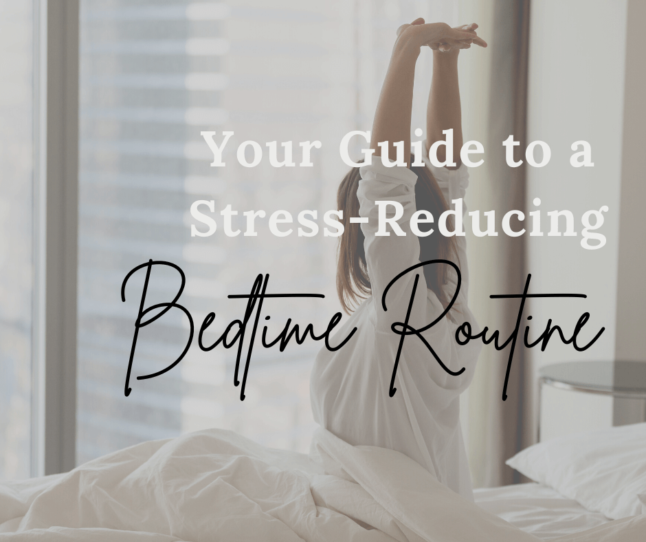 Stress-Reducing Bedtime Routine — Simply Holistic Wellness
