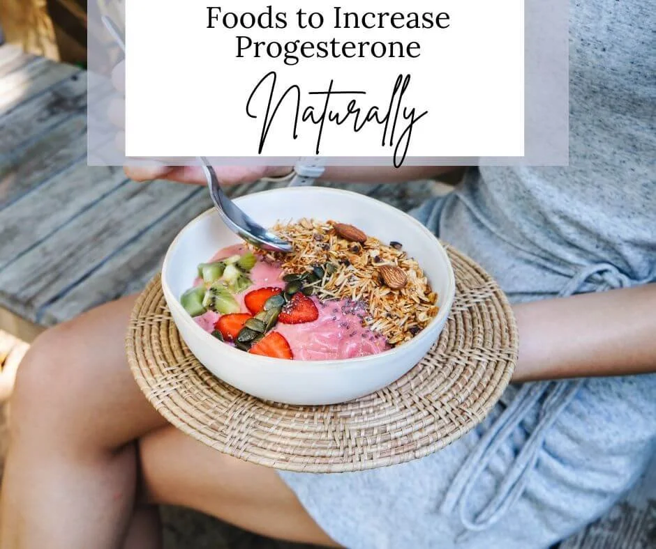 Foods to Increase Progesterone Naturally — Simply Holistic Wellness
