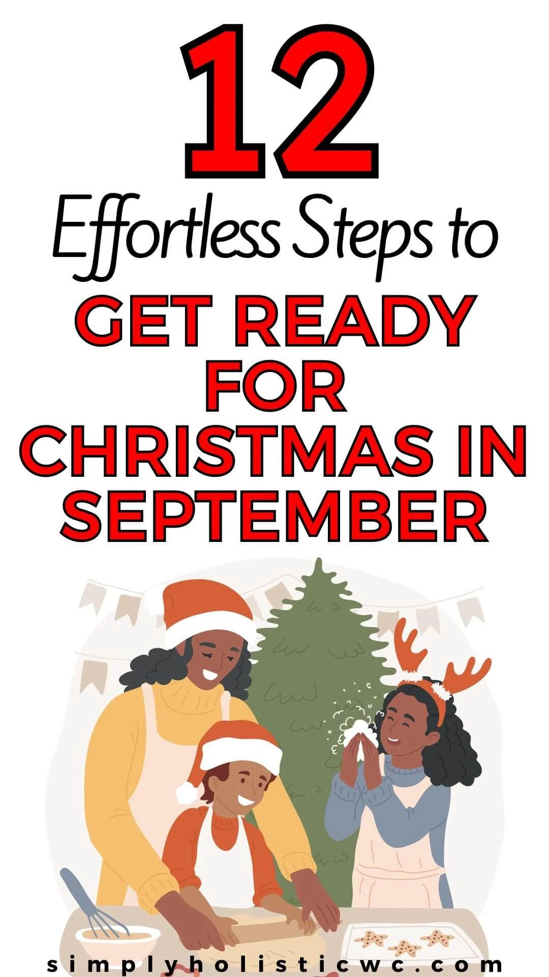 12 Ways to Get Ready for Christmas Early This Year — Simply Holistic ...