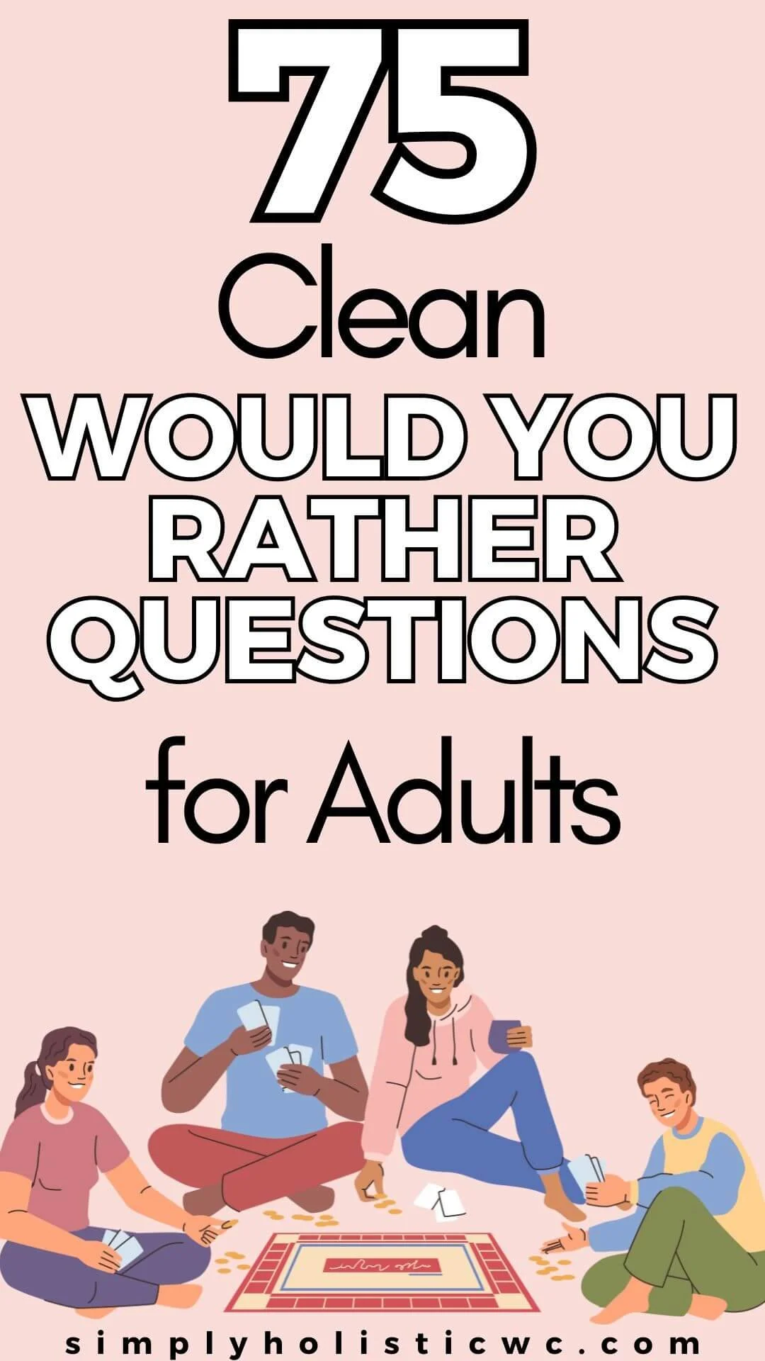 75 Clean Would You Rather Questions — Simply Holistic Wellness