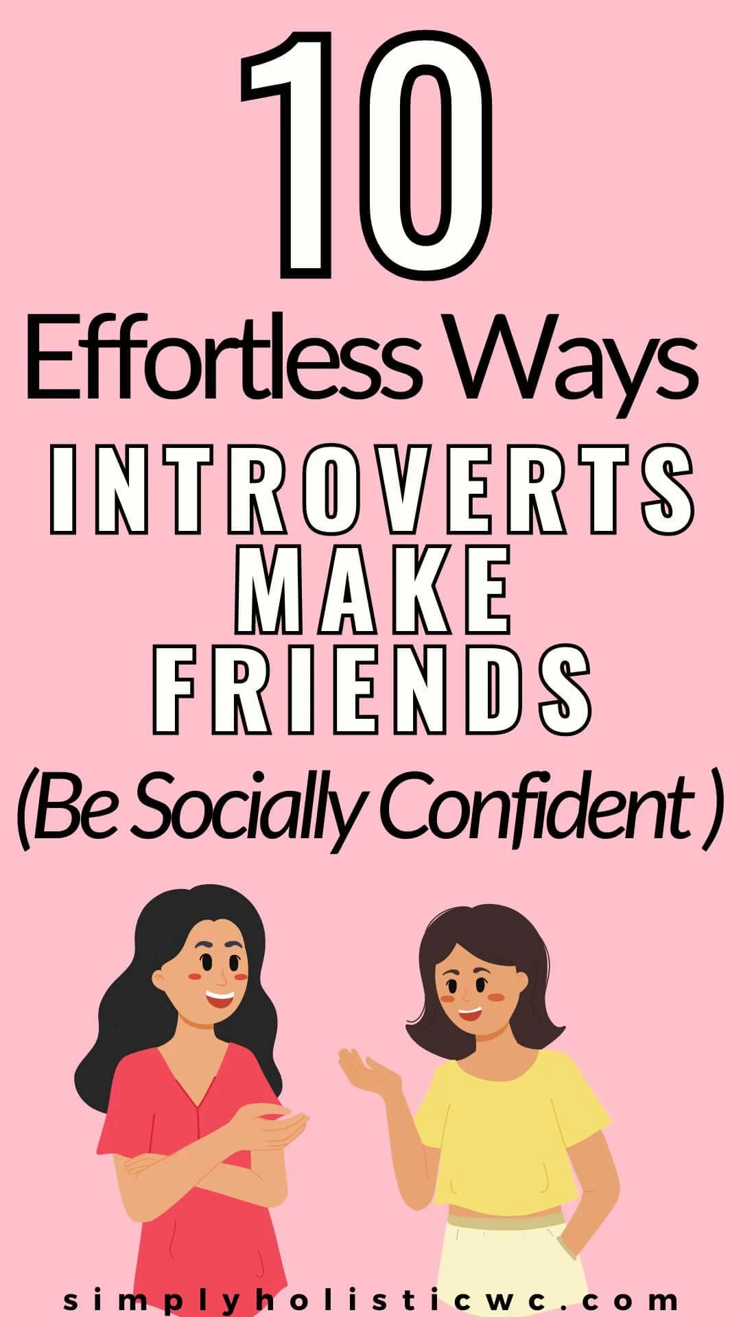 10 Tips to Make Friends as an Introvert — Simply Holistic Wellness