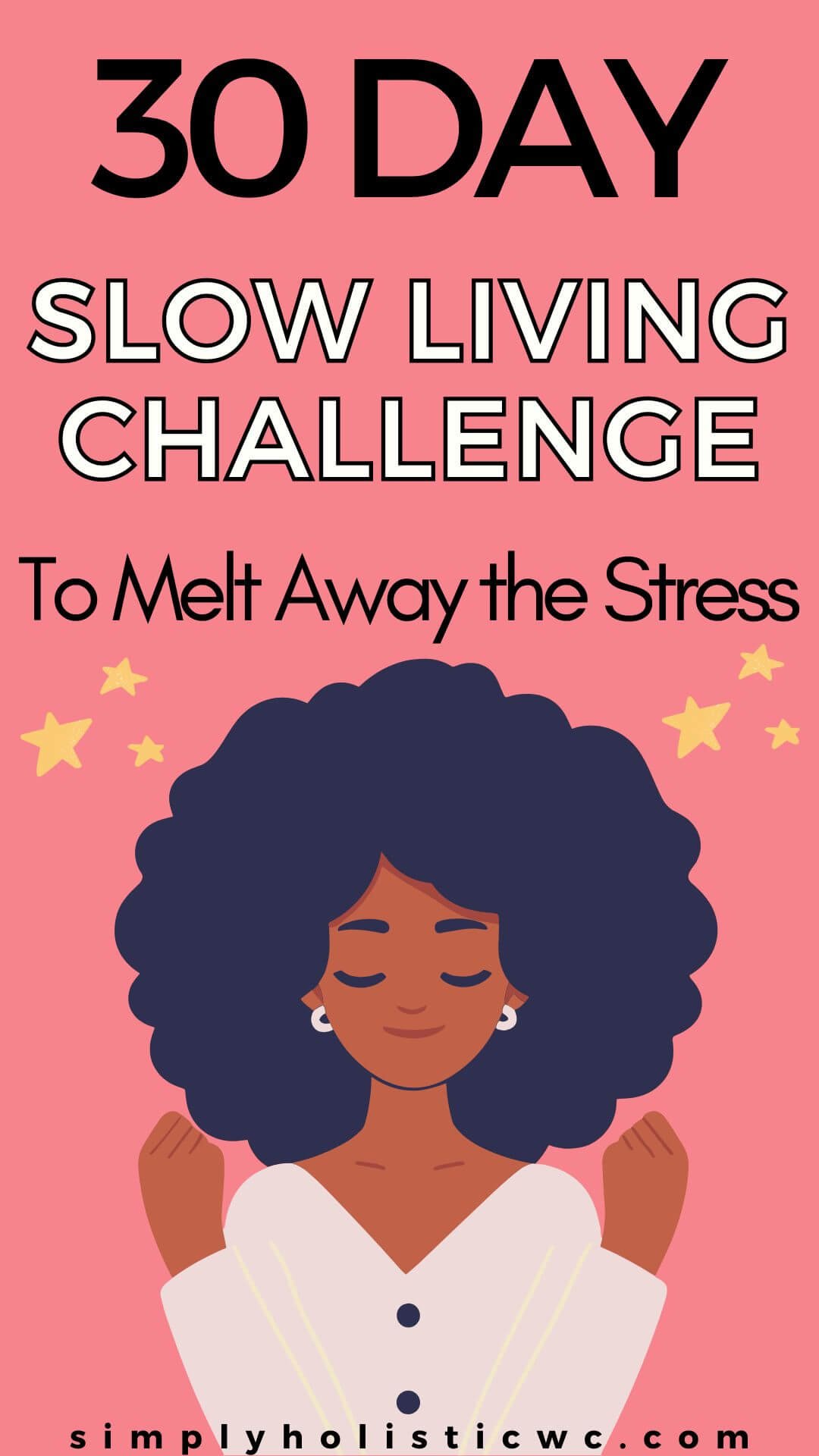 30-Day Slow Life Challenge — Simply Holistic Wellness
