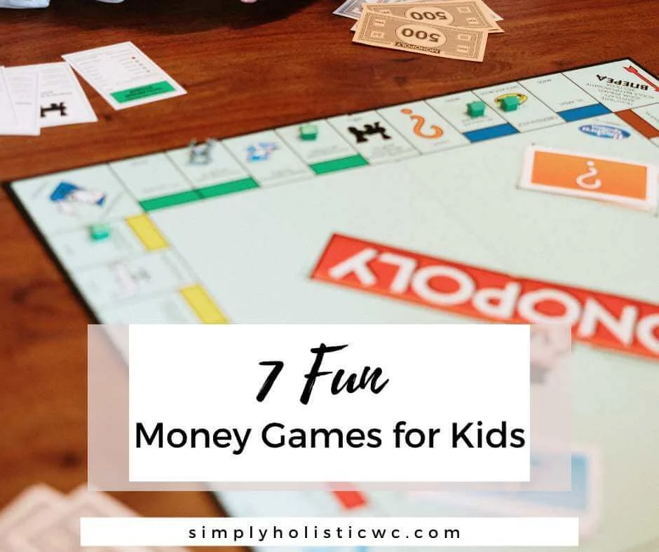 6 Fun Money Games for Kids — Simply Holistic Wellness
