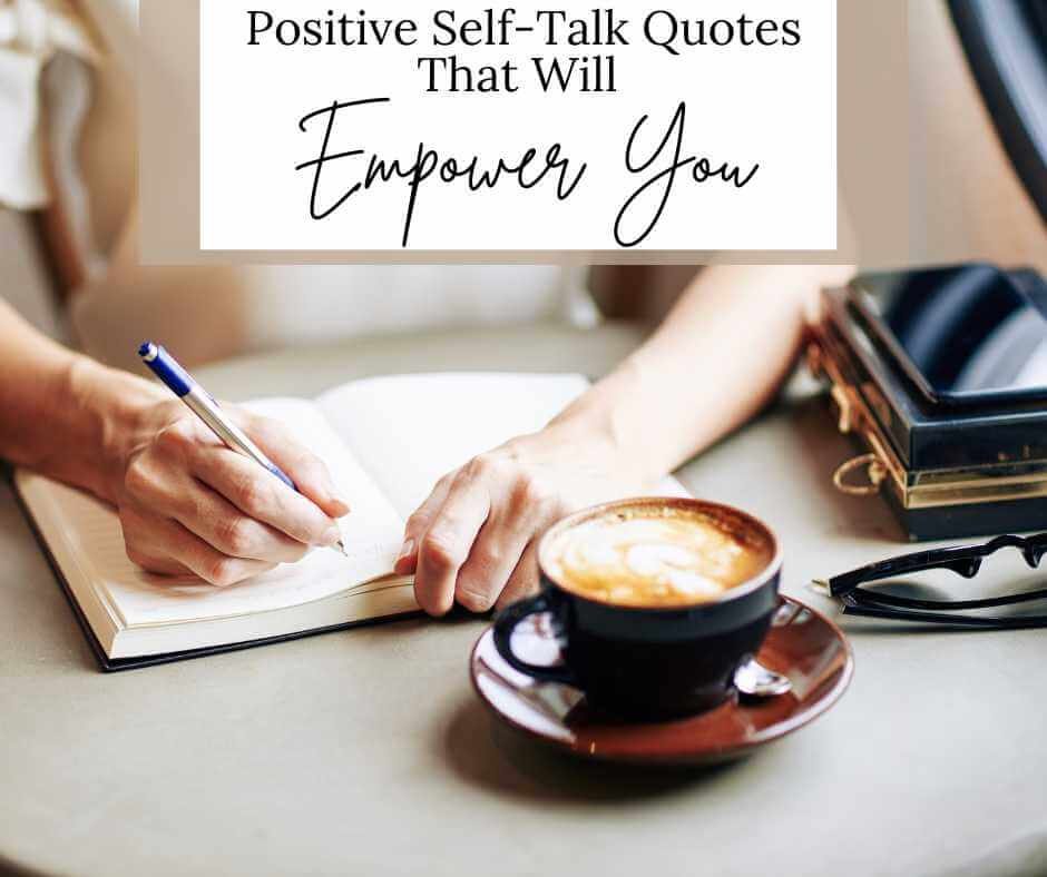 40 Positive Self-Talk Quotes That Will Empower You — Simply Holistic ...