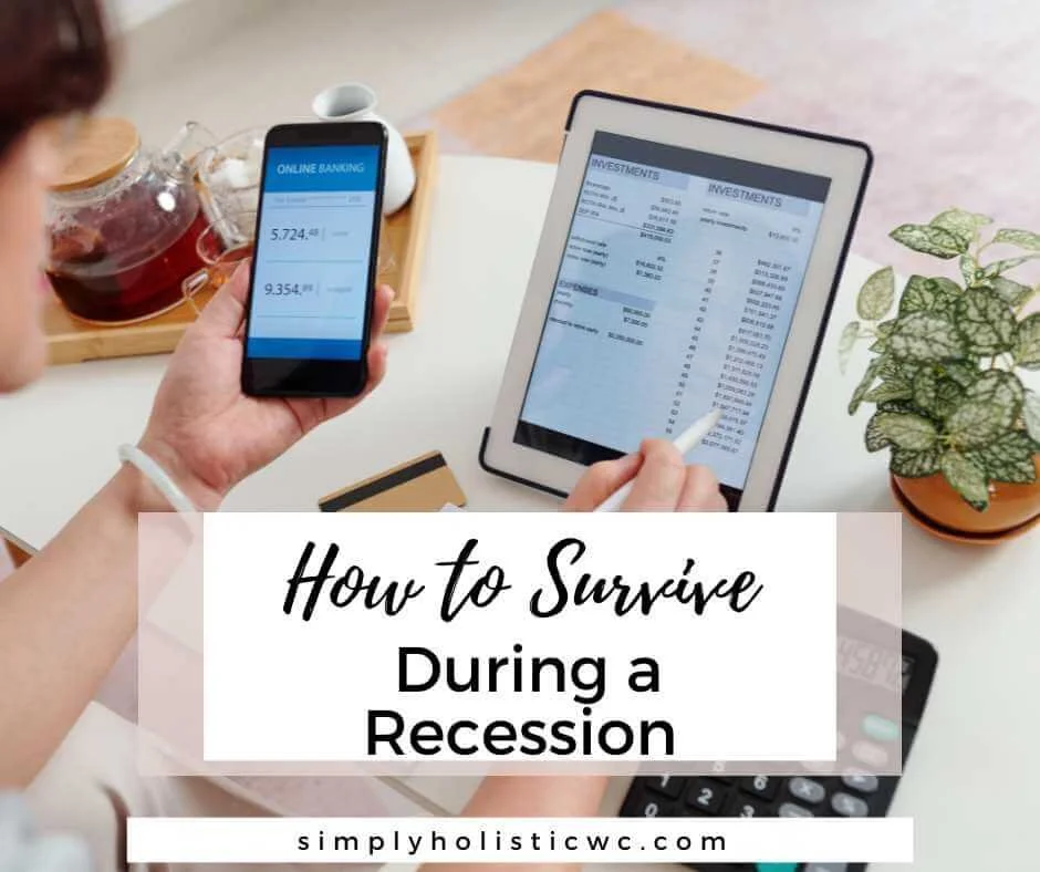 How to Survive During a Recession — Simply Holistic Wellness