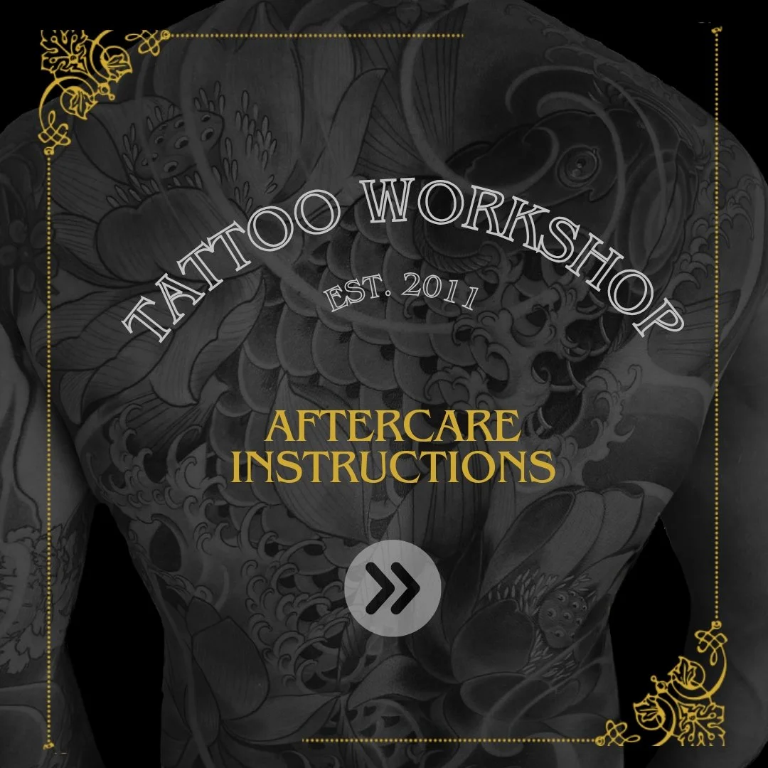 Tattoo Aftercare Instructions — TATTOO WORKSHOP
