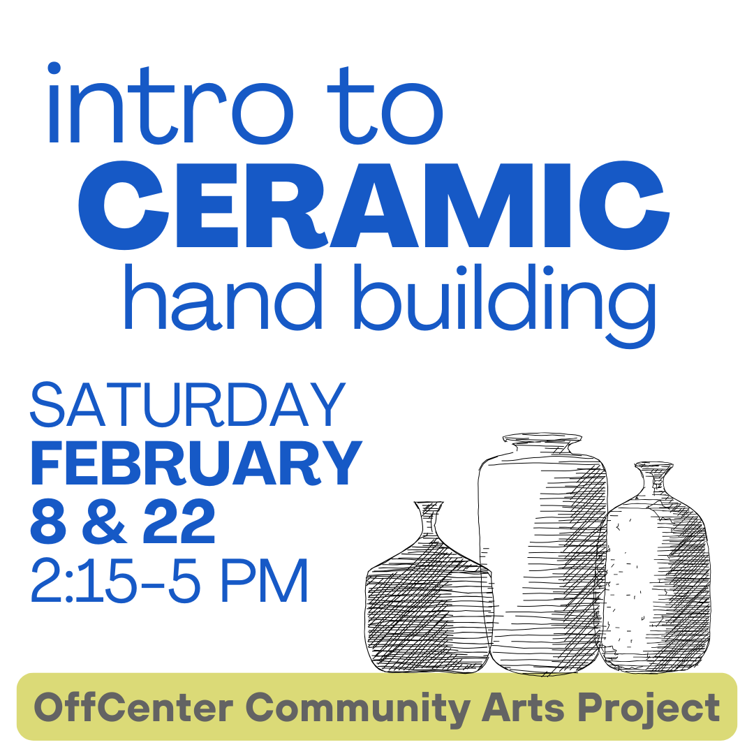 Intro to Ceramic Hand Building - February — OffCenter Arts