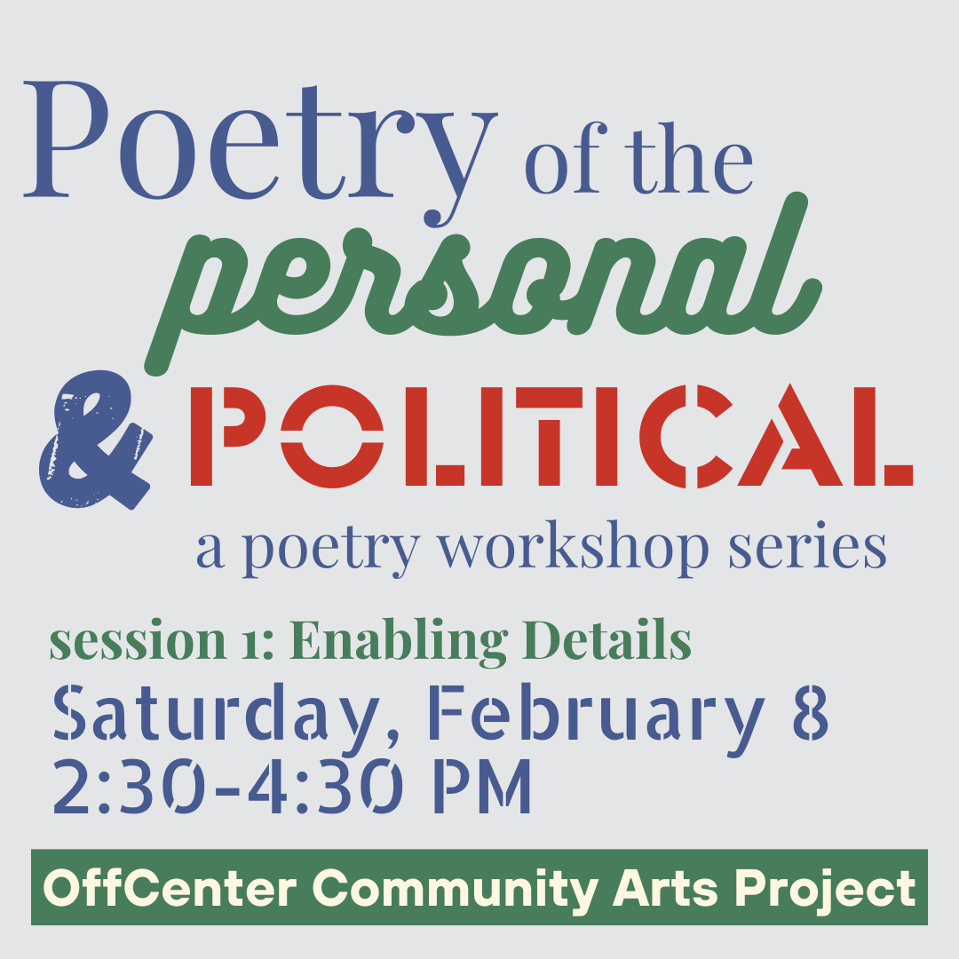 Poetry of the Personal & Political: Enabling Details - February ...