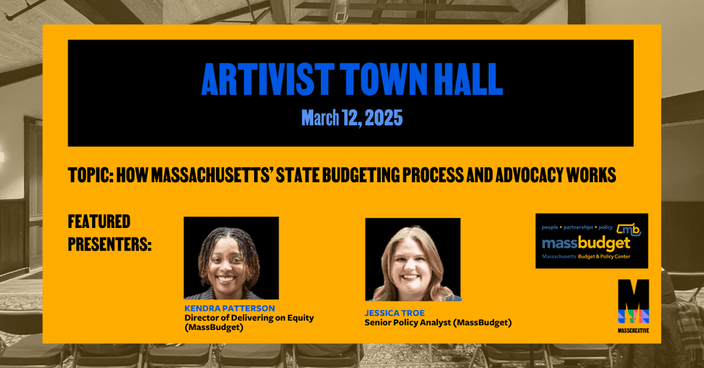 MARCH 2025 ARTIVIST TOWN HALL — MASSCreative
