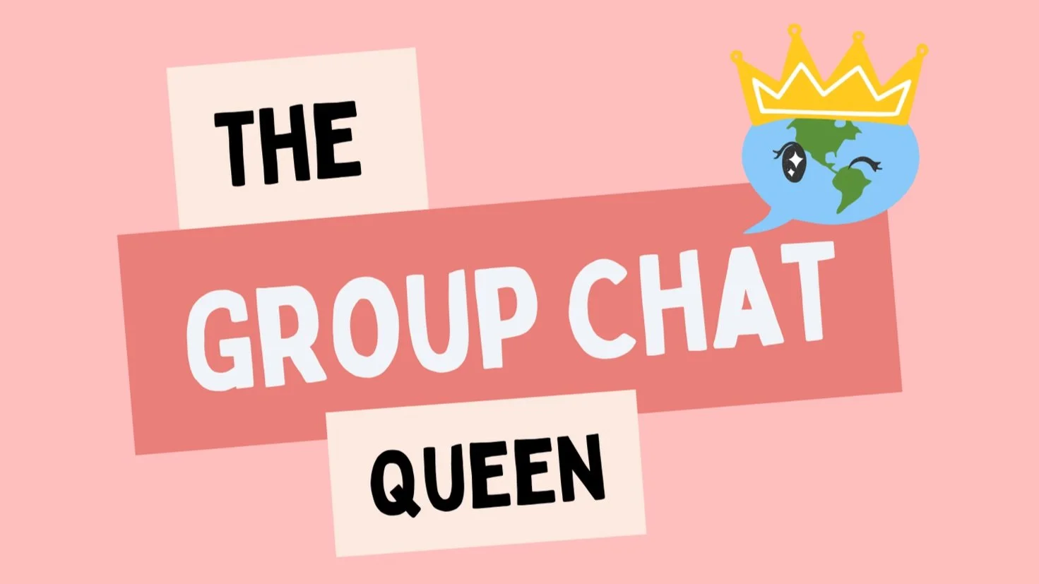 The Group Chat Queen