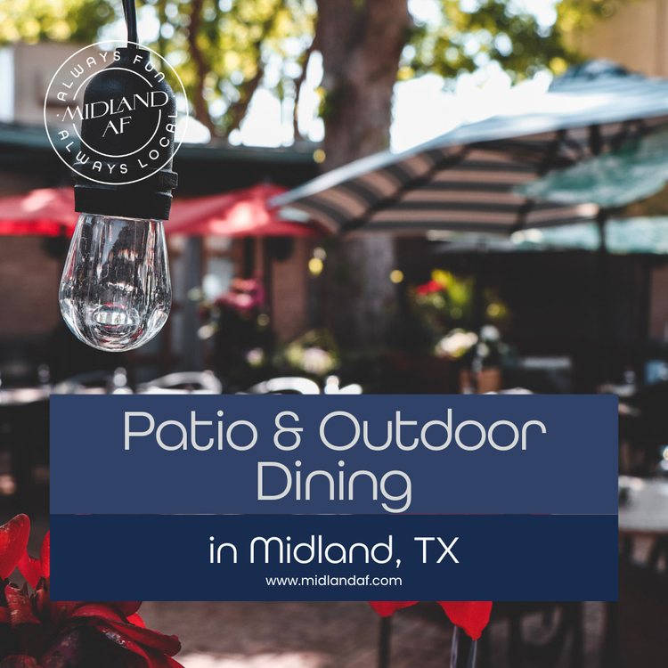 Best Patio Restaurants in Midland TX – Outdoor Dining Guide — MIDLAND AF