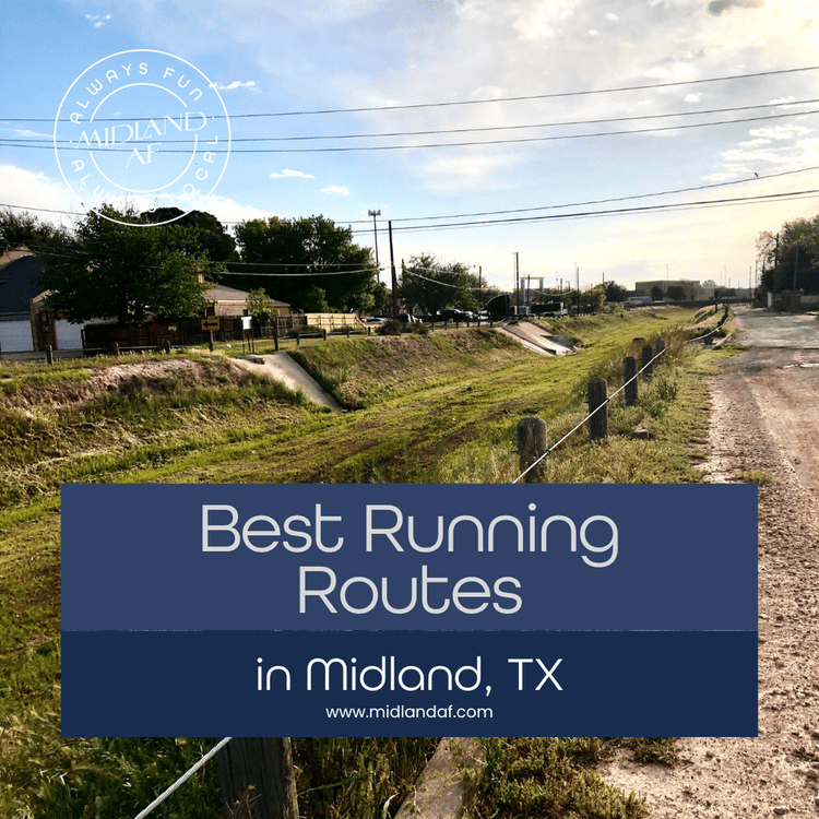 Best Running Routes in Midland, Texas — MIDLAND AF
