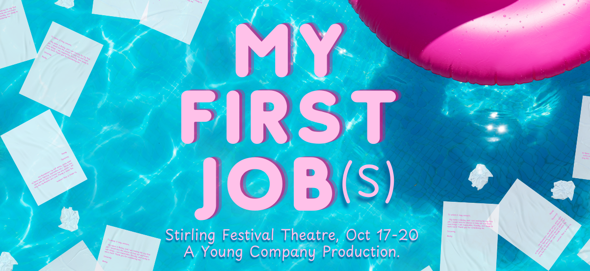 My First Job(s) — Stirling Festival Theatre