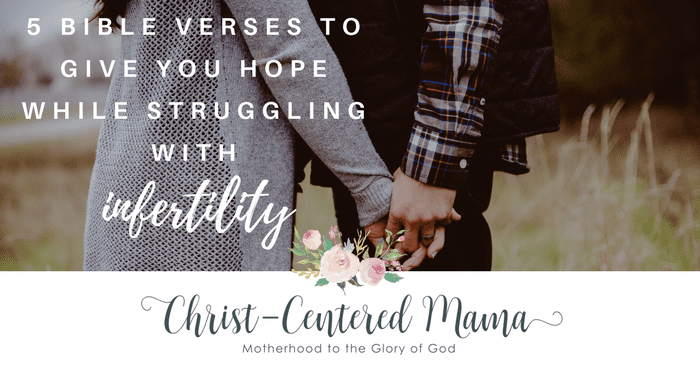 5 Bible Verses to Give You Hope While Struggling with Infertility ...