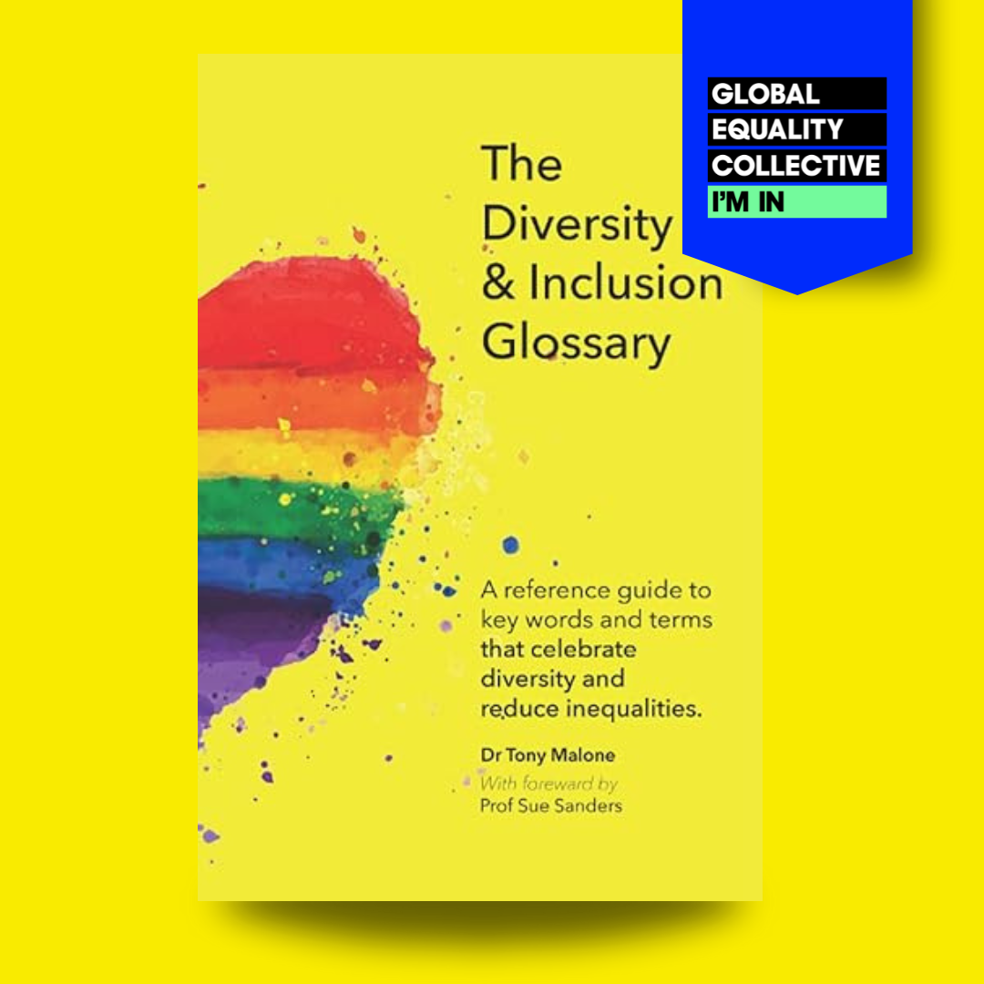 The Diversity & Inclusion Glossary: A reference guide to key words that ...