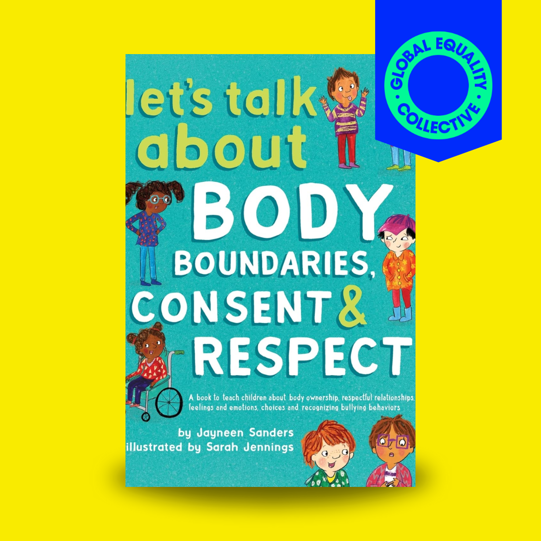 Let’s Talk About Body Boundaries, Consent and Respect: Teach children ...