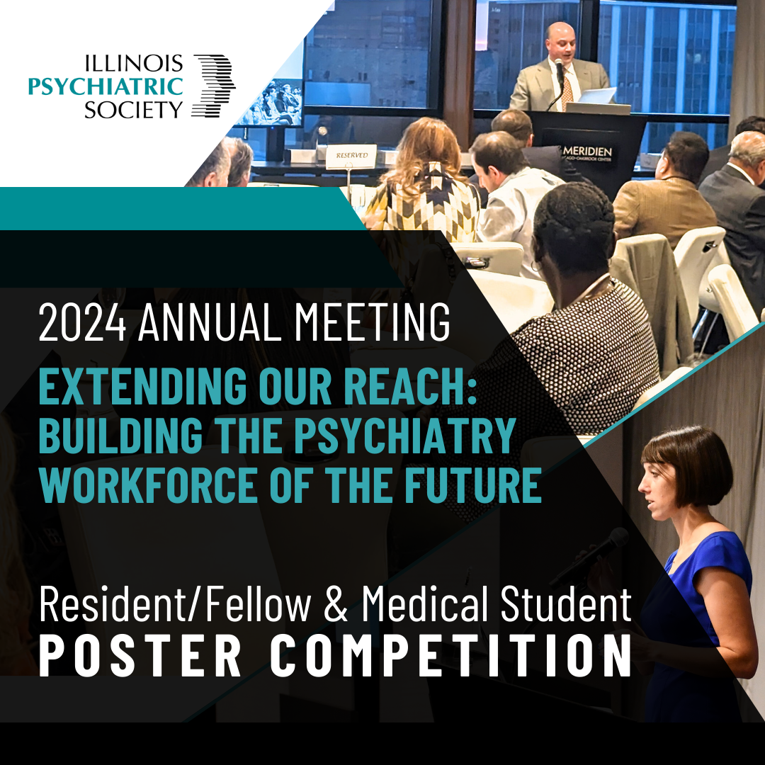 Poster Session at the IPS Annual Meeting — Illinois Psychiatric Society