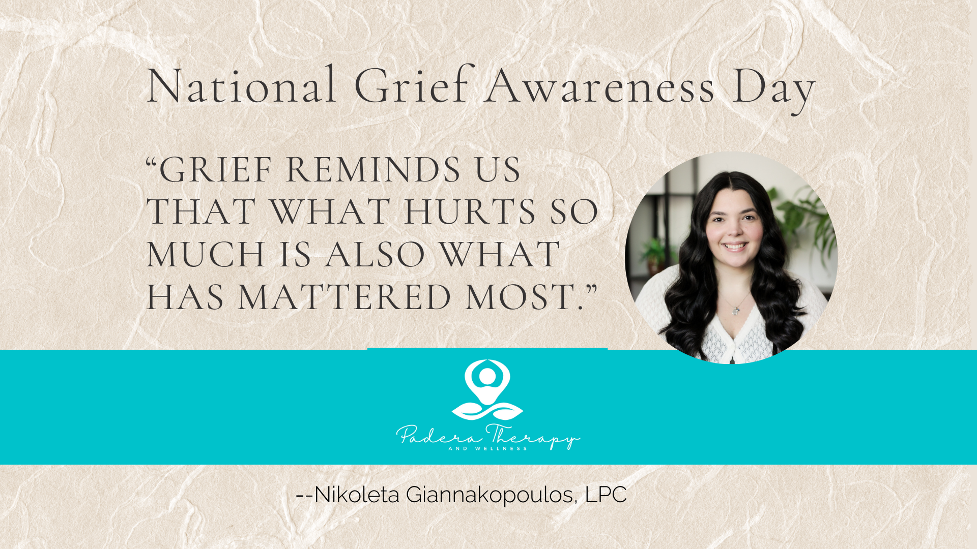 National Grief Awareness Day — Padera Therapy and Wellness