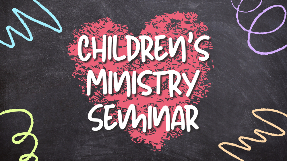 Children’s Ministry Seminar — White Mills Christian Camp