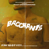 PACT UNDERGROUND: BACCHANTS — PACT Centre for Emerging Artists