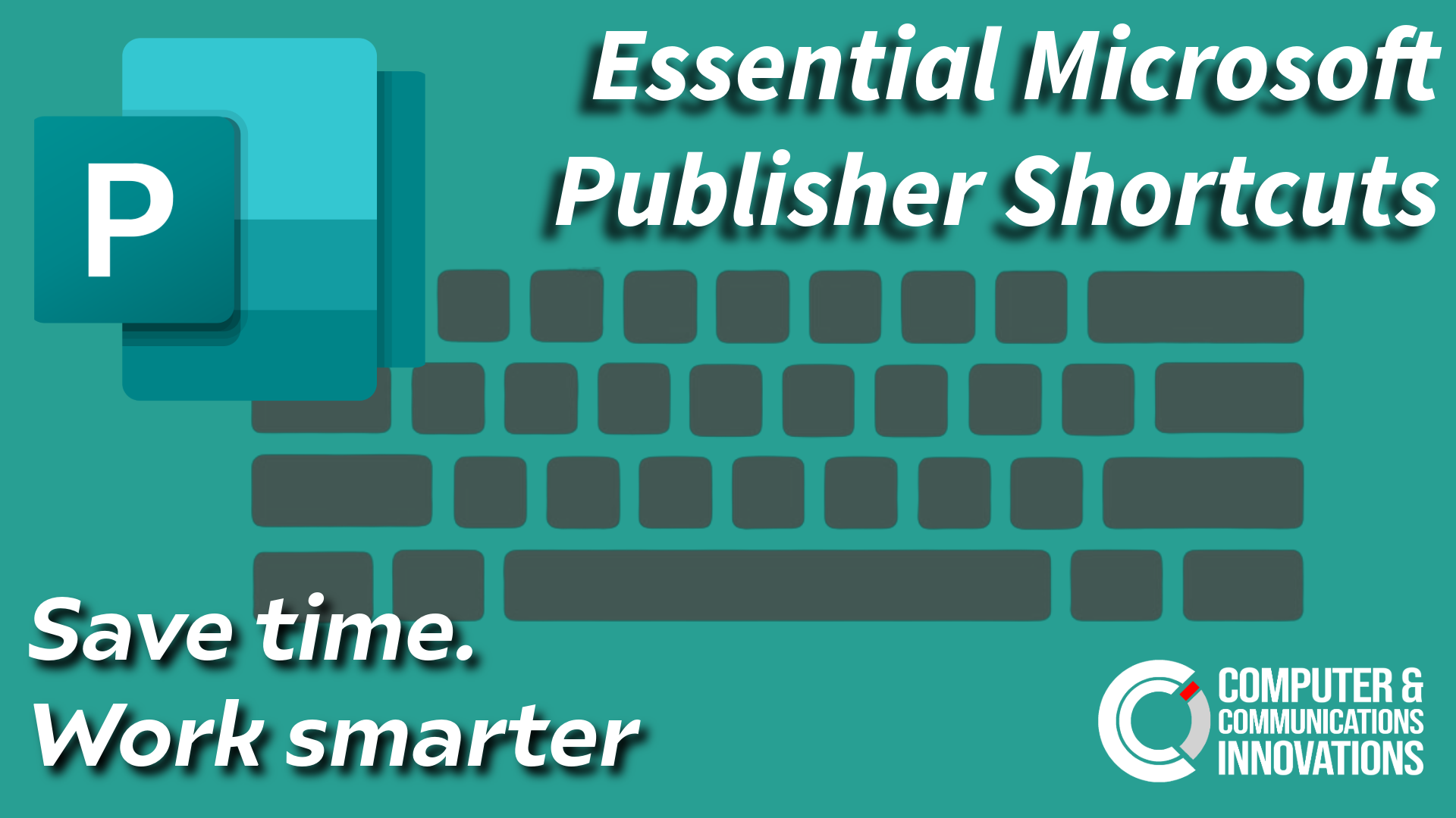 Microsoft Publisher shortcuts — CCI | Computer Support