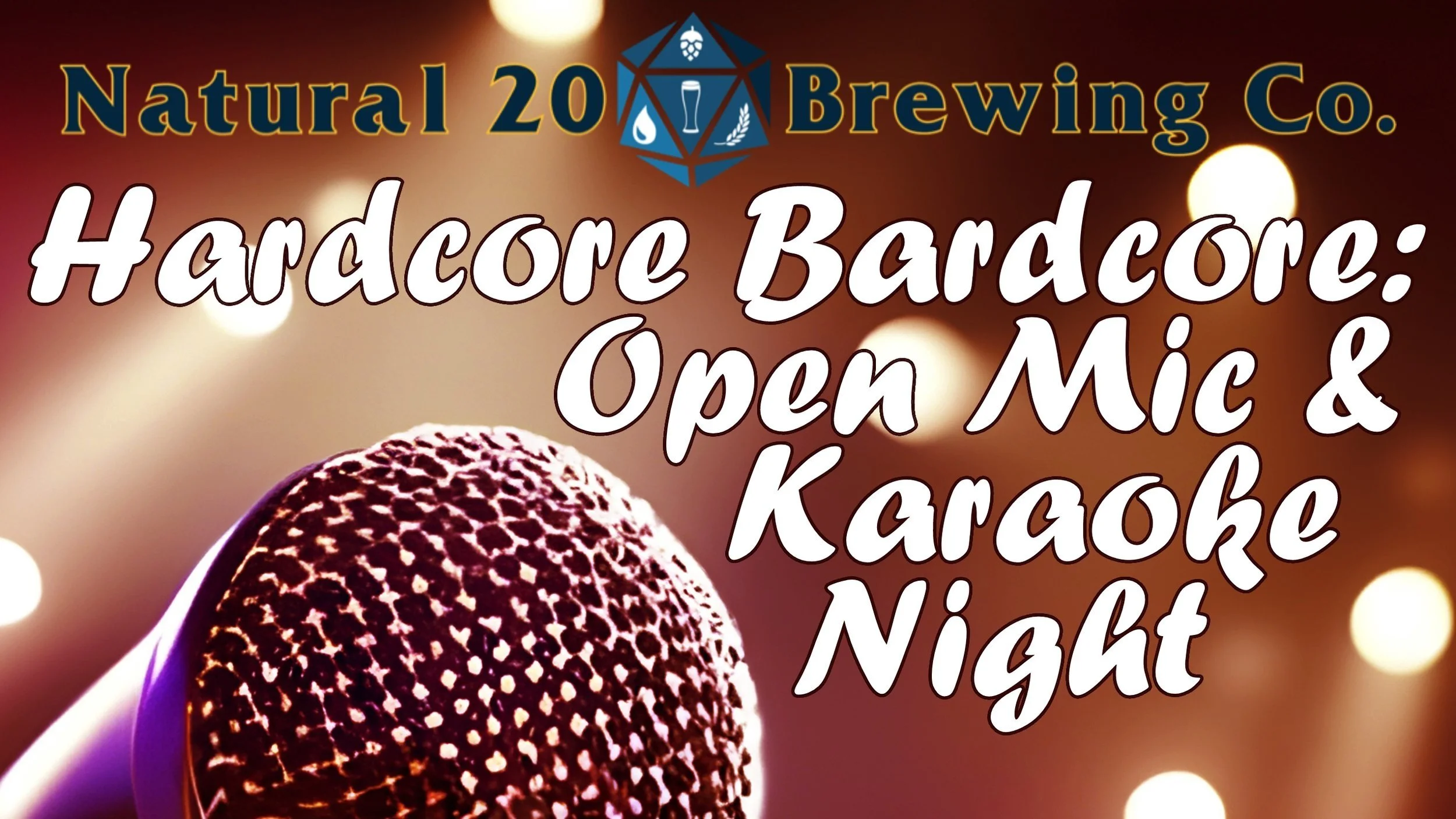 Natural 20 Open Mic and Karaoke Night — Natural 20 Brewing Co.