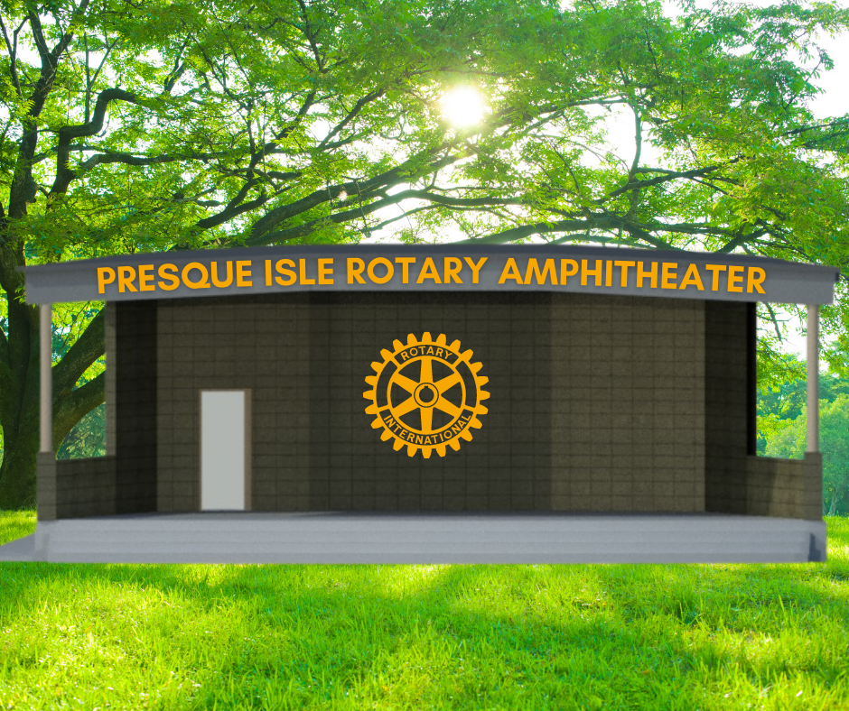 Amphitheater — Rotary Club of Presque Isle