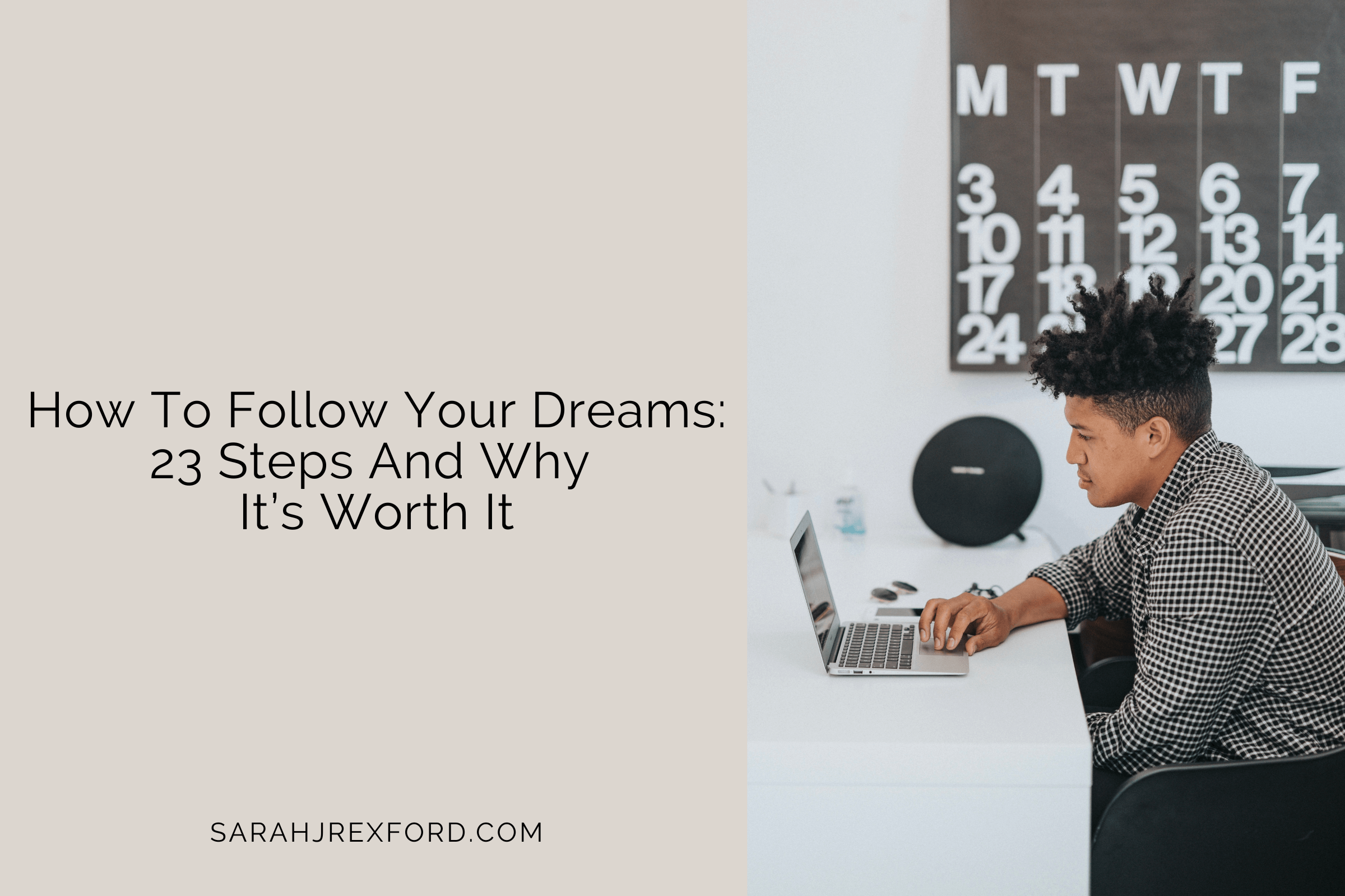 How To Follow Your Dreams: 23 Steps And Why It’s Worth It — Sarah Rexford