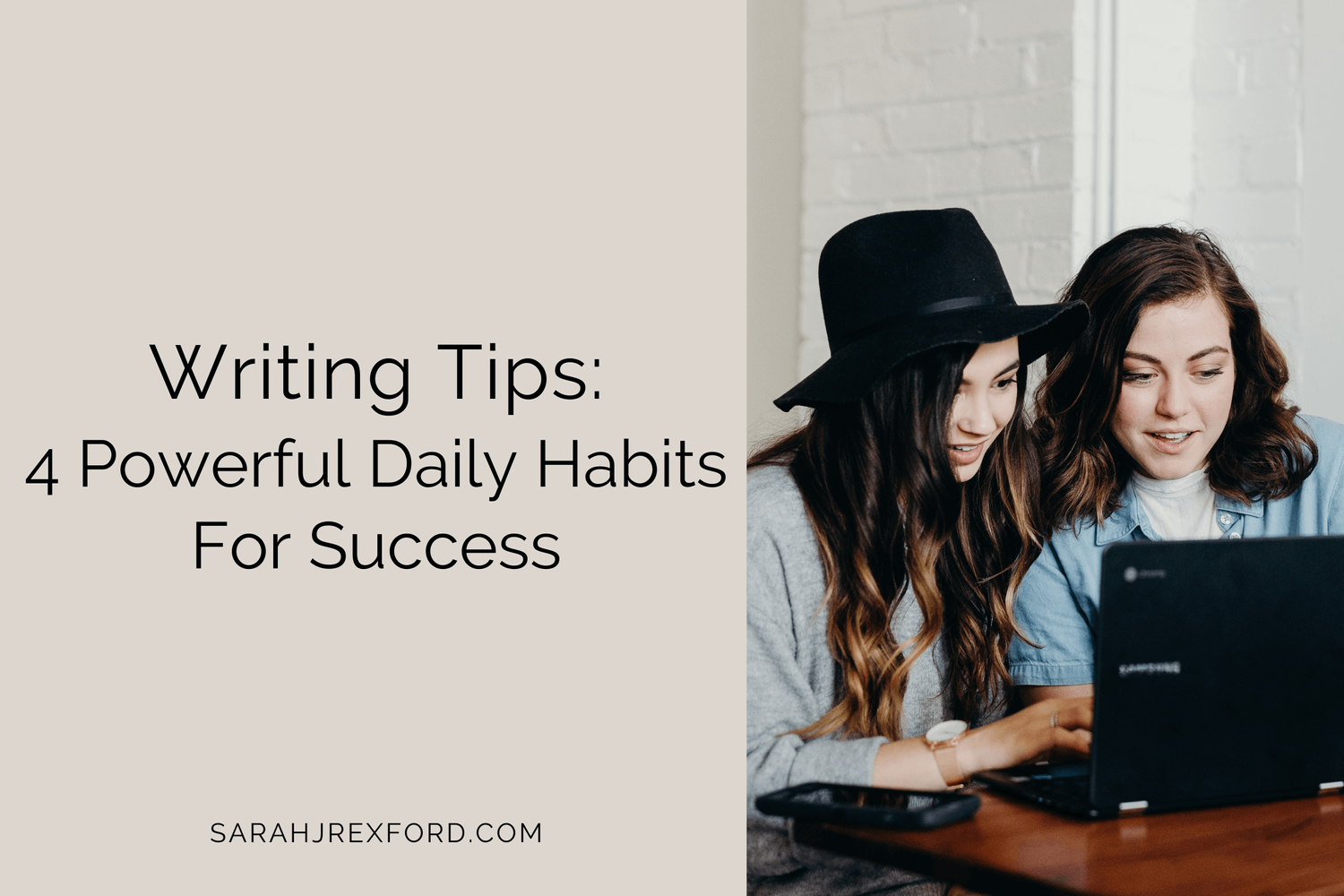 Writing Tips: 4 Powerful Daily Habits For Success — Sarah Rexford