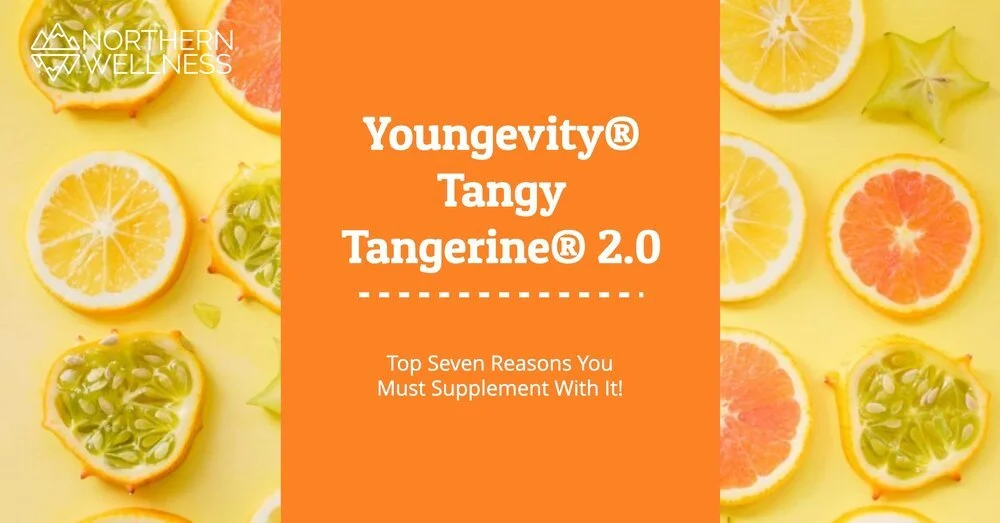 Top 7 Reasons to Supplement with Beyond Tangy Tangerine