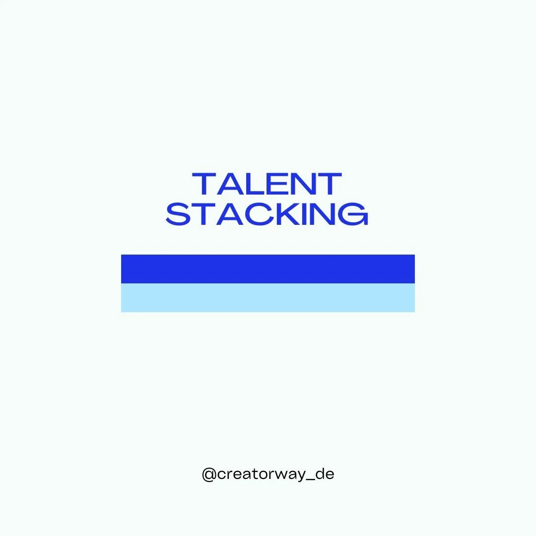 Talent-Stacking: Hebe dich von deiner Konkurrenz ab, durch eine ...