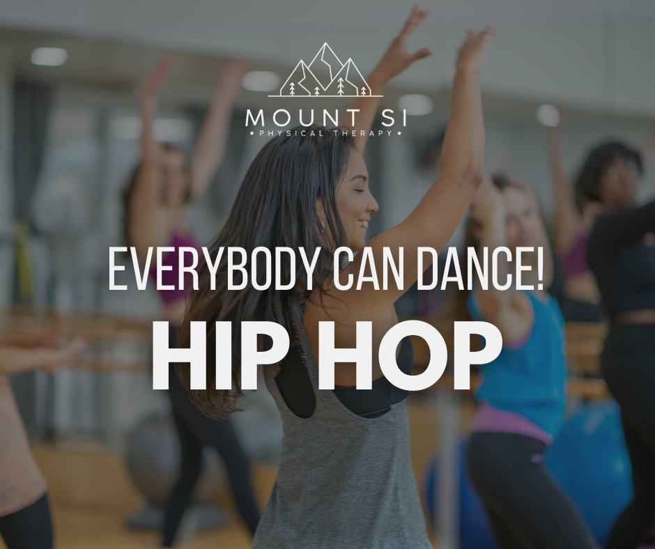 EVERYBODY Can Dance Hip Hop — Mount Si Physical Therapy