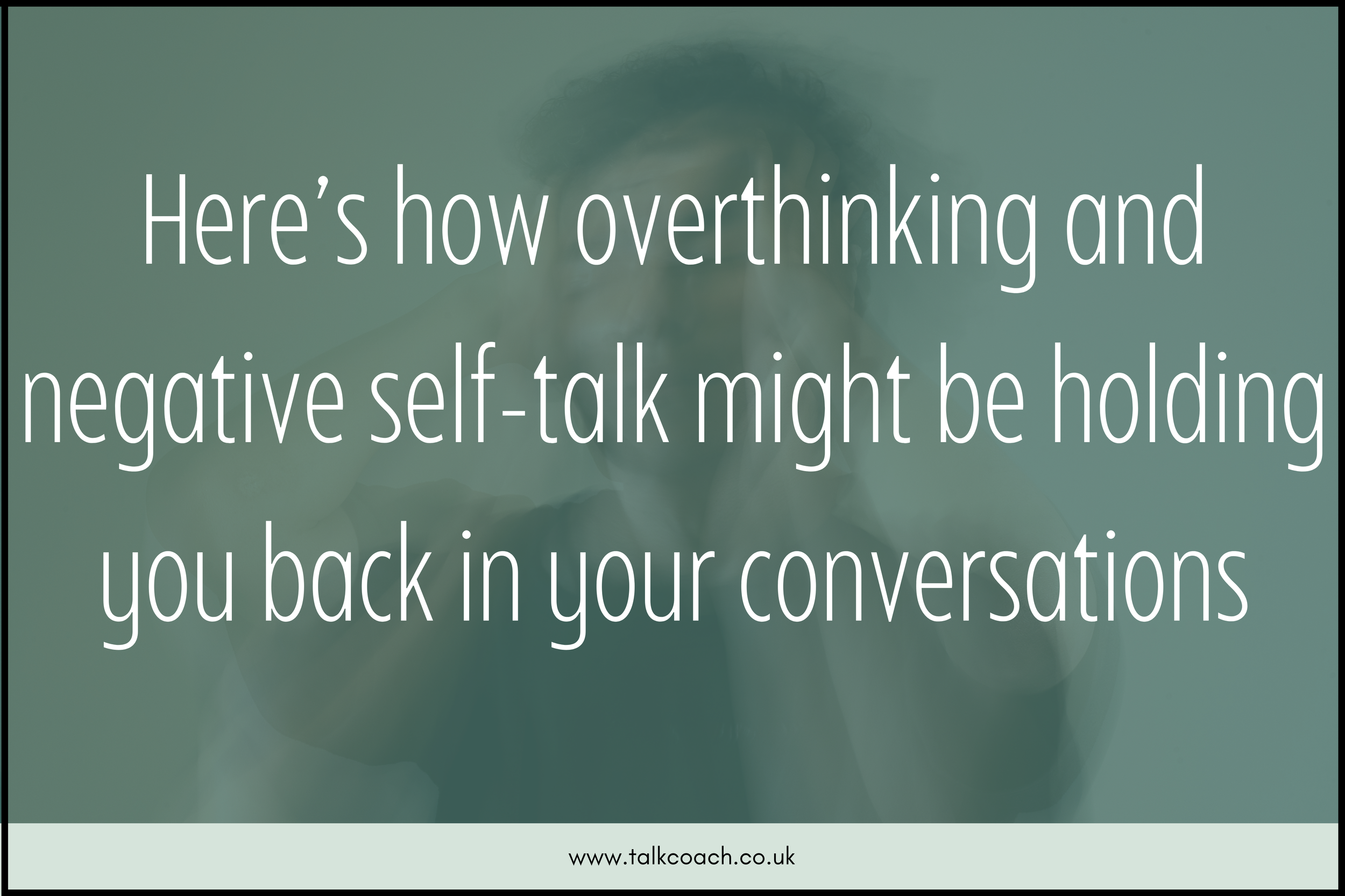 Here's how overthinking and negative self-talk are holding you back in ...