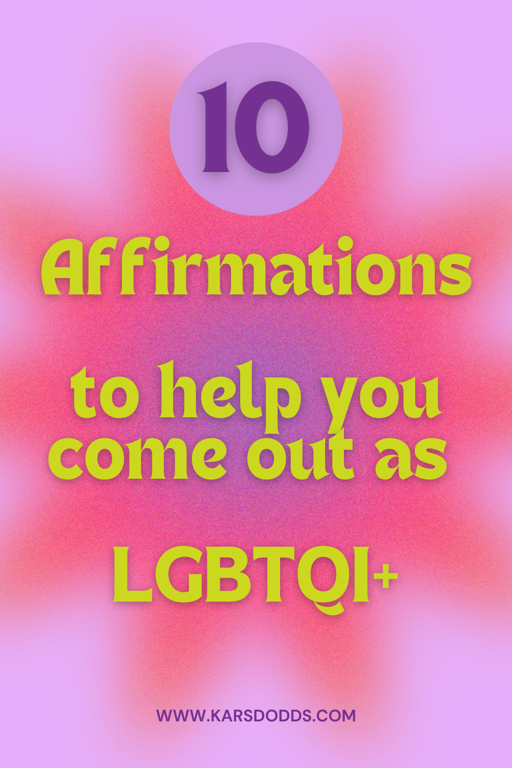 My Favorite Affirmations for Coming Out — KARS