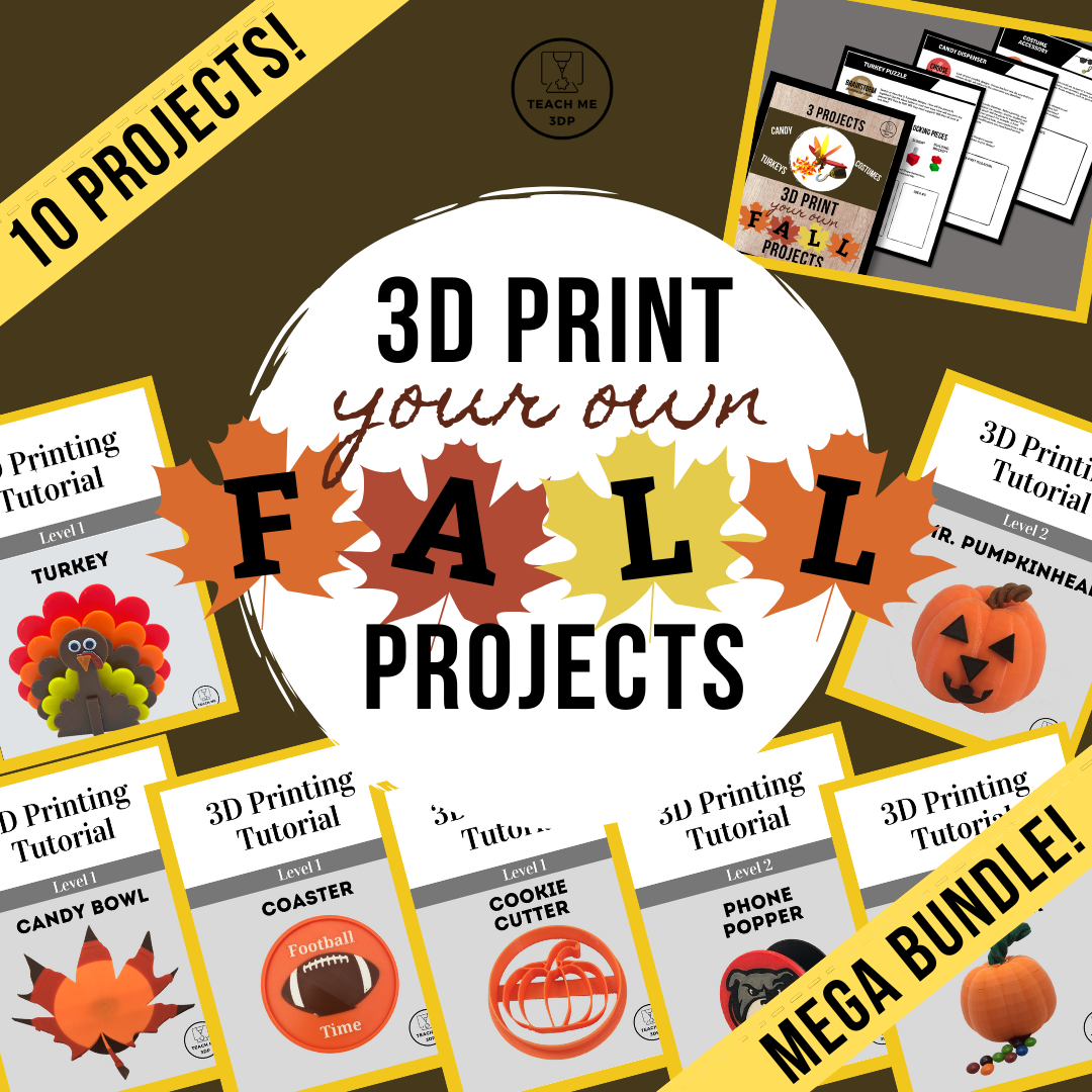 3D Print Your Own Fall Projects: Guided Projects — TeachMe3DP