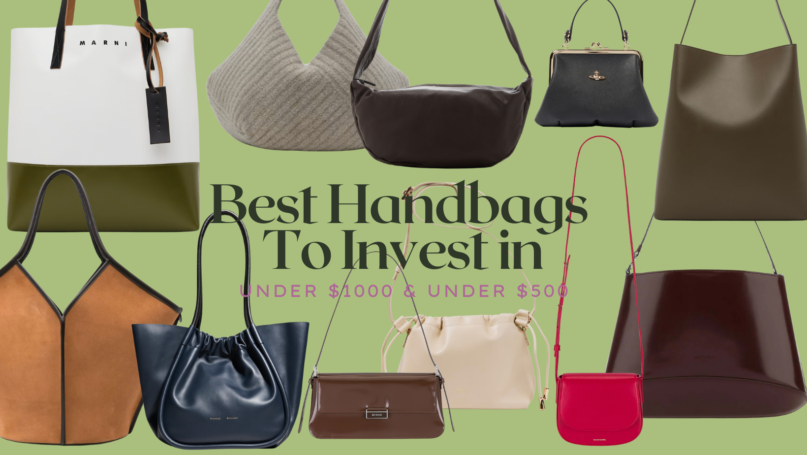 BEST HANDBAGS TO INVEST IN UNDER $1000 AND $500 — Olivia Ivey Bannock