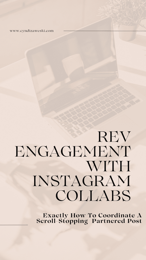 Increase Engagement With Instagram Collab Posts — Cyndi Zaweski