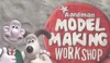 Workshop - 'Relaxed' Aardman Animations Model Making — The Cartoon Museum