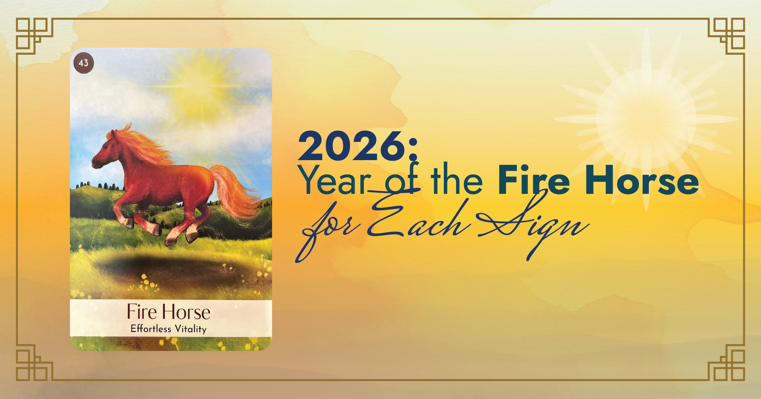 2026: Year of the Fire Horse for the 12 Animal Signs — Vicki Iskandar