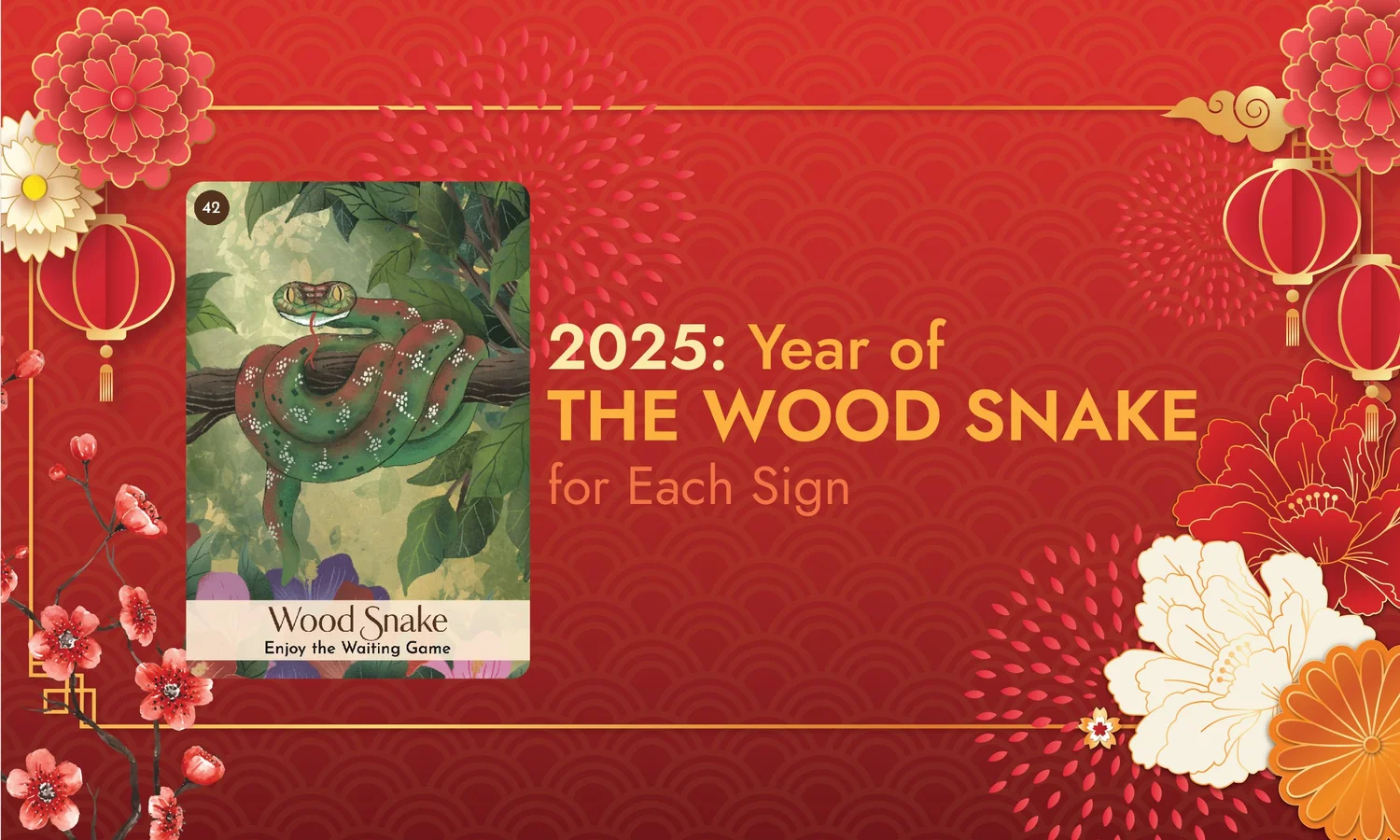 2025: Year of the Wood Snake for the 12 Animal Signs — Vicki Iskandar
