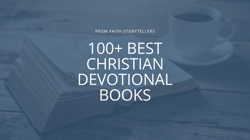 Best Christian devotional books to deepen your walk with Jesus — Faith ...