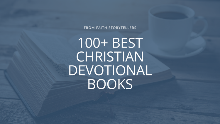 Best Christian devotional books to deepen your walk with Jesus — Faith ...