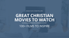 Christian movies to watch | More than 100+ faith-based films — Faith ...