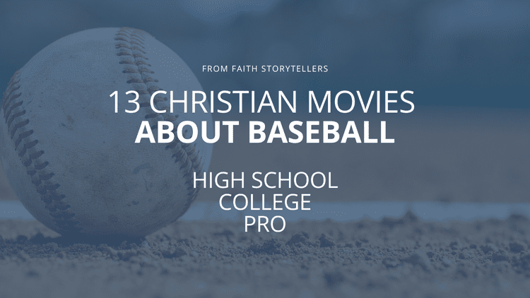 13 Christian Baseball movies (Strong faith-based films) — Faith ...