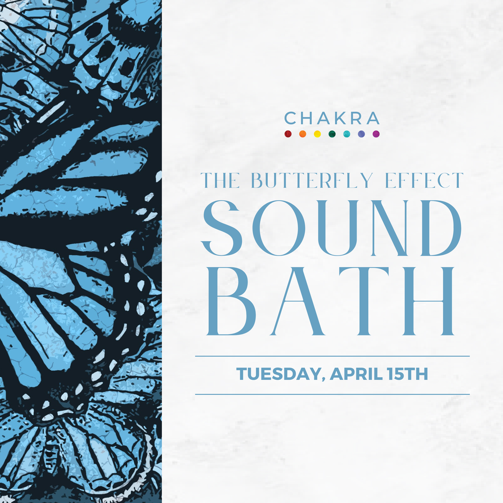 The Butterfly Effect Sound Bath: A Vibrational Sound Experience for ...