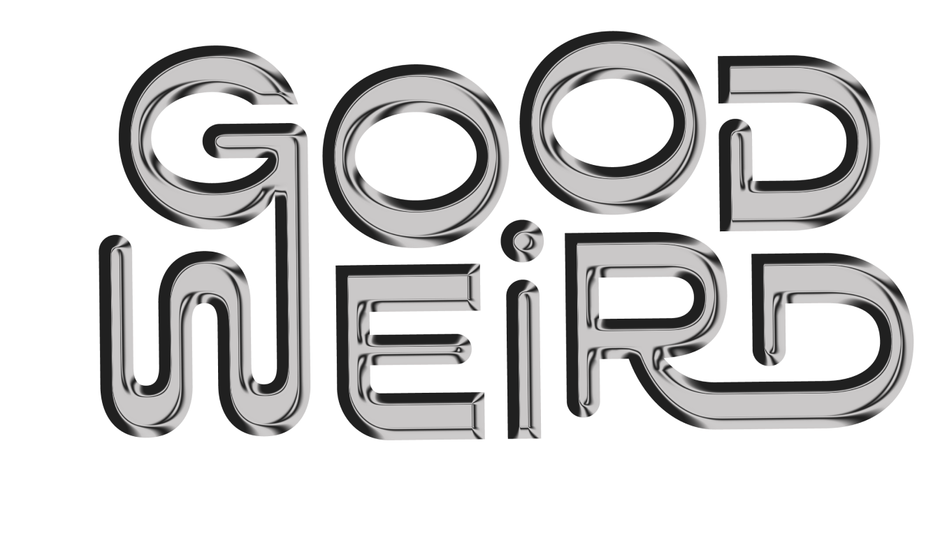Good Weird — ilovecreatives Studio
