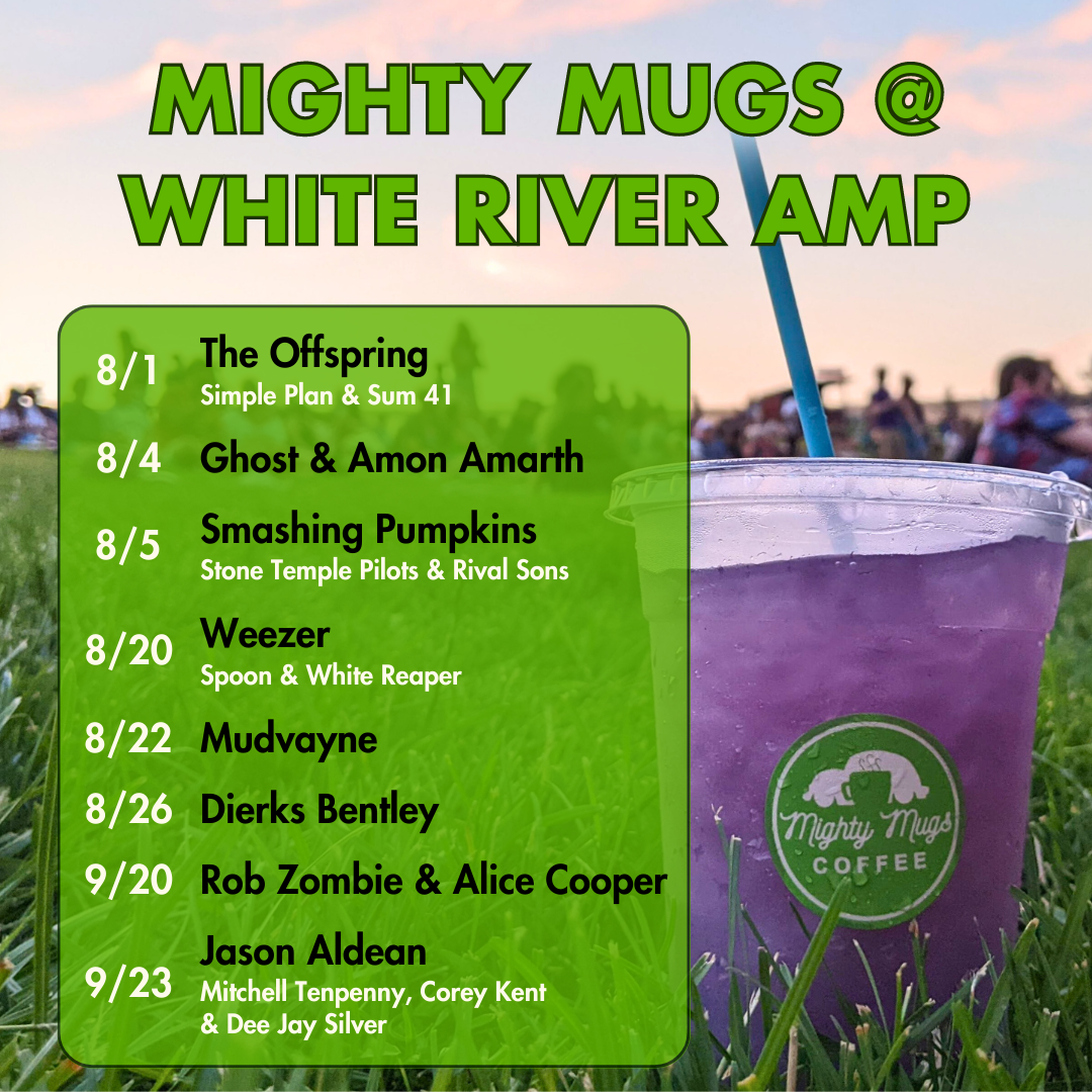 White River Amphitheater — MIGHTY MUGS COFFEE