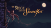 The Siege and the Sandfox Review — The Geekly Grind